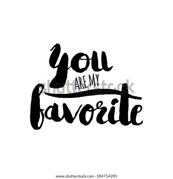 Stencil Lettering Quotes You My Favorite Stock Illustration 384754285