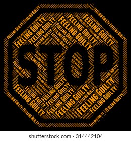 Stop Feeling Guilty Representing Warning Sign Stock Illustration ...