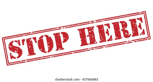 6,091 Stop here Images, Stock Photos & Vectors | Shutterstock