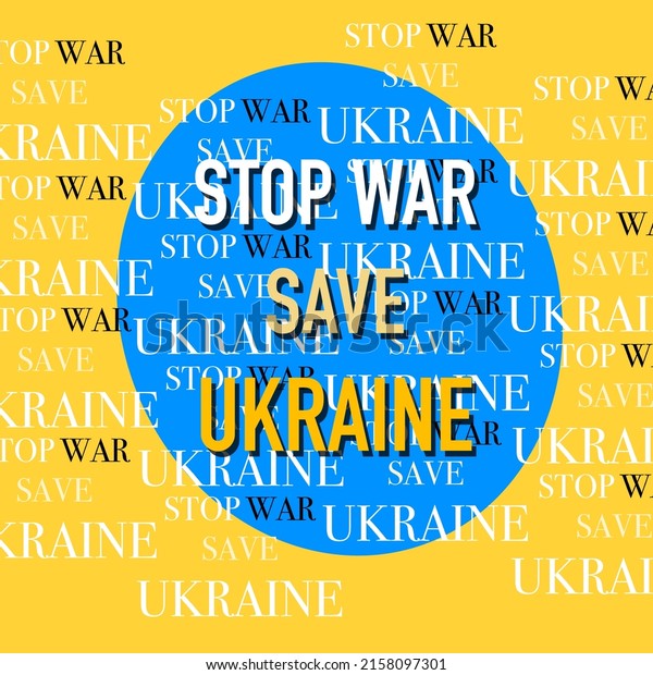 Stop War Save Ukraine Poster Calling Stock Illustration 2158097301 ...