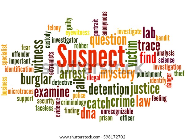 Suspect Word Cloud Concept On White Stock Illustration 598172702 ...