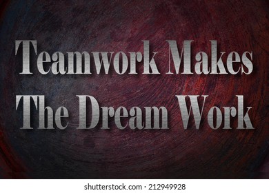 140 Teamwork makes dreamwork Images, Stock Photos & Vectors | Shutterstock