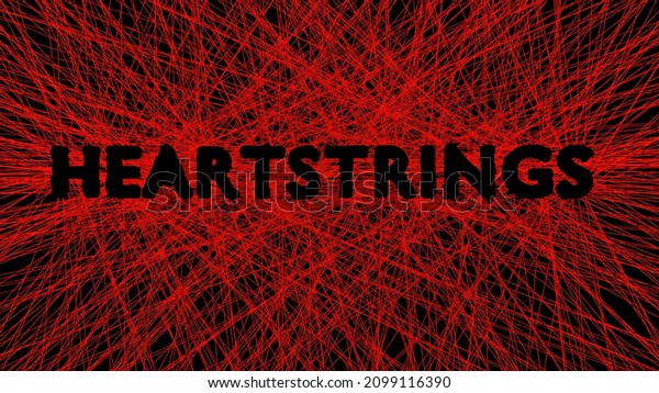 Text Heartstrings Text Red Lines 3d Stock Illustration 2099116390 ...