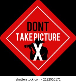 921 Do not take photo Images, Stock Photos & Vectors | Shutterstock