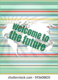 10,771 Welcome to the future Images, Stock Photos & Vectors | Shutterstock