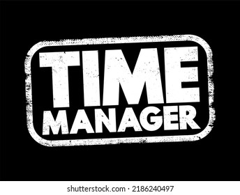 Time Manager Text Stamp Concept Background Stock Illustration ...