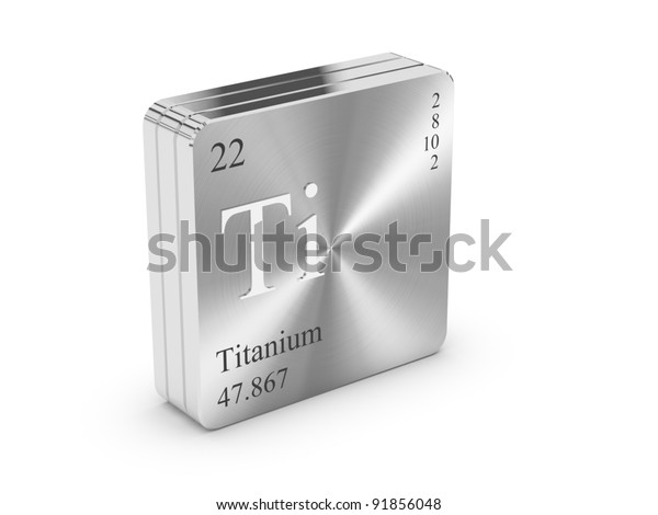 Titanium Element Periodic Table On Metal Stock Illustration 91856048