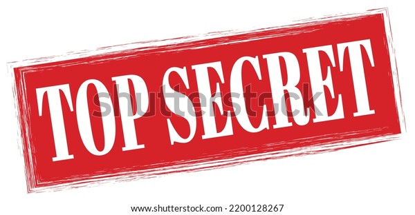 Top Secret Text Written On Red Stock Illustration 2200128267 Shutterstock