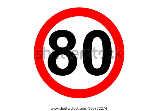 Traffic Sign Speed Limit Eighty On: Stockillustration 330982274 ...