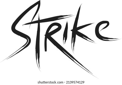 603 Strike word art Images, Stock Photos & Vectors | Shutterstock