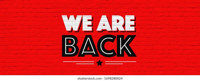 1,573 We're back sign Images, Stock Photos & Vectors | Shutterstock