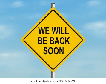 363 We Will Be Back Soon Images, Stock Photos & Vectors | Shutterstock