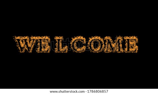 Welcome Fire Text Effect Black Background Stock Illustration 1786806857 ...
