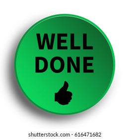 Well Done Icon Internet Button3d Illustration Stock Illustration 572852815