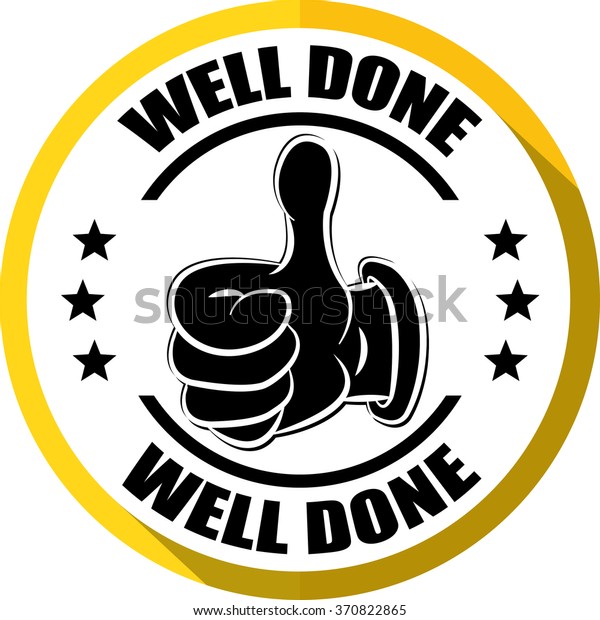 Well Done Yellow Button Label Sign Stock Illustration 370822865 ...