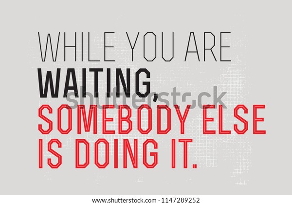 While You Waiting Somebody Else Doing Stock Illustration 1147289252 ...
