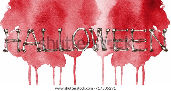 Word Halloween Made Bones Blood Splashes Stock Illustration 717505291 Word Halloween Made Bones Blood Splashes Stock Illustration 717505291