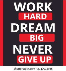 227 Work hard dream big and never give up Images, Stock Photos ...