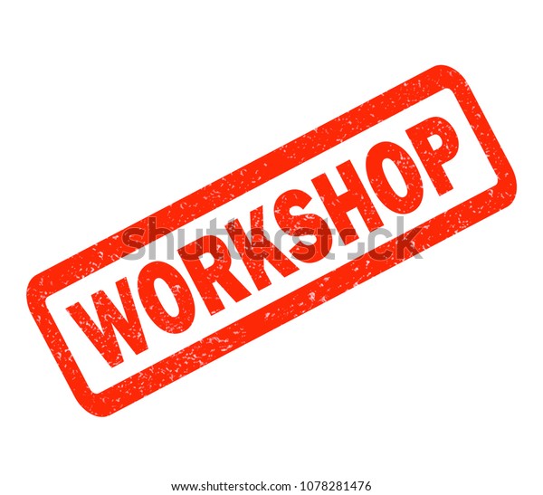 Workshop Red Rubber Stamp On White Stock Illustration 1078281476 ...