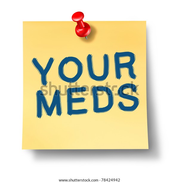 Your Meds Reminder Office Note Representing Stock Illustration 78424942