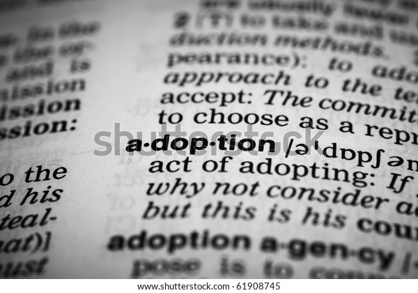 Adoption Definition Dictionary Stock Photo (Edit Now) 61908745