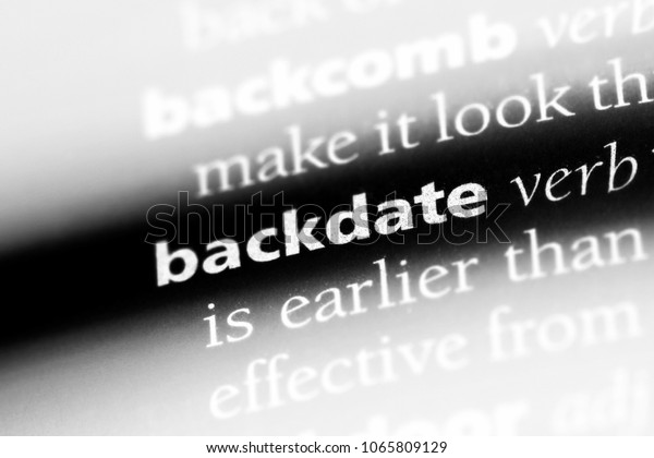 Backdate Word Dictionary Backdate Concept Stock Photo (Edit Now) 1065809129