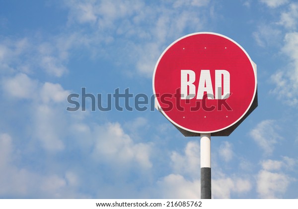 Bad Sign Stock Photo 216085762 | Shutterstock