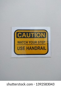 Caution Watch Your Step Use Handrail Stock Photo (Edit Now) 1392583043