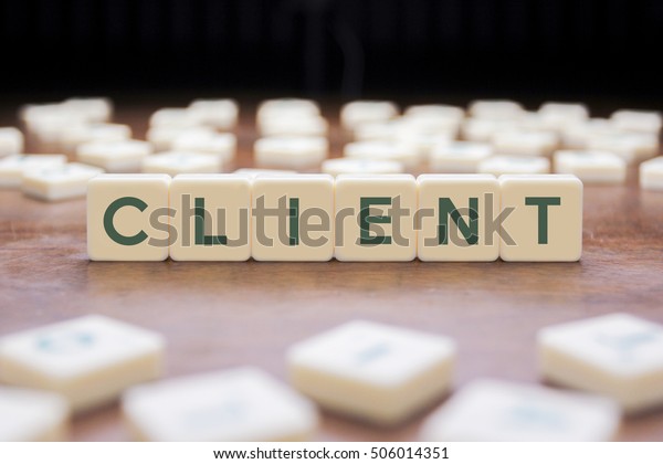 Client Word On Block Concept Stock Photo 506014351 | Shutterstock