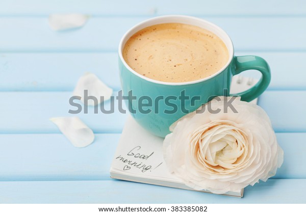 Coffee Cup Spring Flower Notes Good Stock Photo 383385082 | Shutterstock