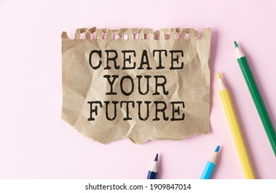 Create Your Future Text Message On Stock Photo 1909847014 | Shutterstock