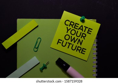 Create Your Own Future Write On Stock Photo 1587159328 | Shutterstock