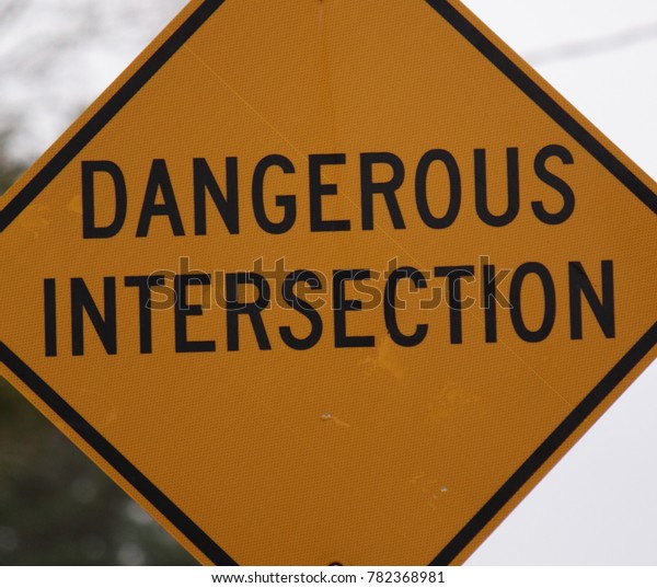 Dangerous Intersection Sign Stock Photo (Edit Now) 782368981 Dangerous Intersection Sign Stock Photo (Edit Now) 782368981