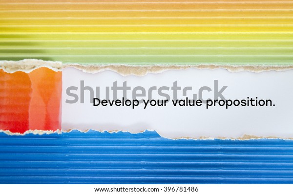 Develop Your Value Proposition Slogan Written Stock Photo 396781486 ...