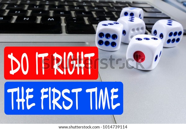 Do Right First Time Concept Dices Stock Photo 1014739114 | Shutterstock