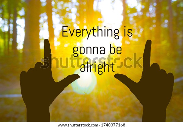 Everything Going Be Alright Optimistic Concept Stock Photo (Edit Now ...