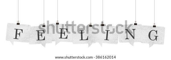 Feeling Speech Bubble Word Stock Photo (Edit Now) 386162014
