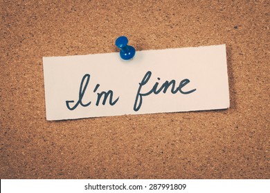 1,124 I'm fine Images, Stock Photos & Vectors | Shutterstock