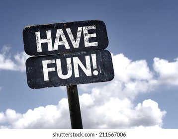 Have Fun Sign Clouds Sky Background Stock Photo 211567006 | Shutterstock