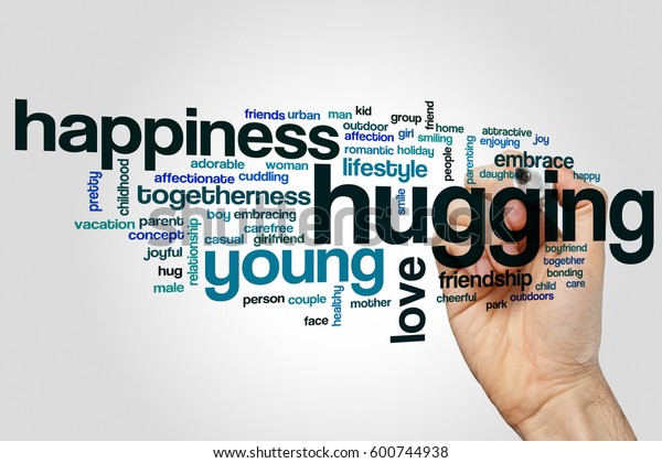 Hugging Word Cloud Concept On Grey Stock Photo (Edit Now) 600744938