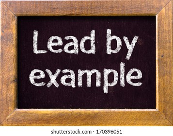 Lead By Example Handwritten White Chalk Stock Photo (Edit Now) 171025142
