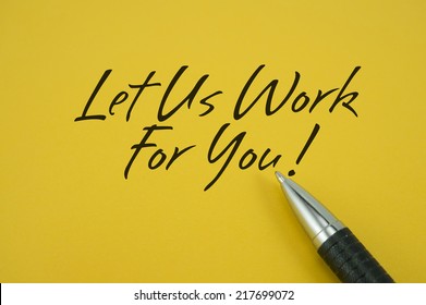 Let Us Work You Note Pen Stock Photo 217699072 | Shutterstock