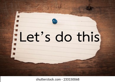 Lets Do This Text On Wood Stock Photo 233150068 | Shutterstock