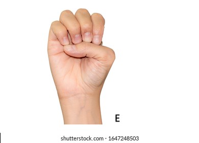 Letter E Using American Sign Language Stock Photo 1647248503 | Shutterstock