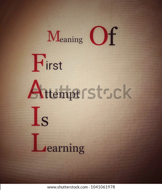 Meaning Fail First Attempt Learning Fail Stock Photo 1041061978 ...