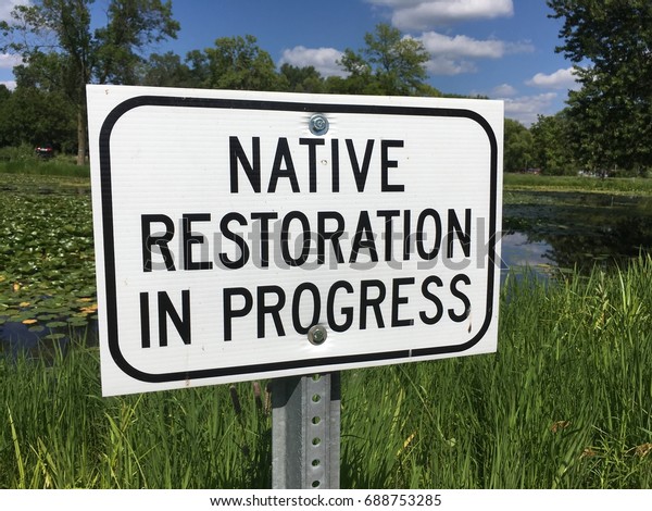 Native Restoration Progress Sign Stock Photo 688753285 | Shutterstock