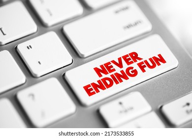 299 Never ending fun Images, Stock Photos & Vectors | Shutterstock