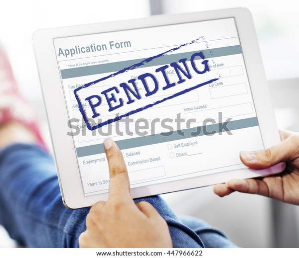Pending Application Form Document Reply Concept Stock Photo 447966622 ...