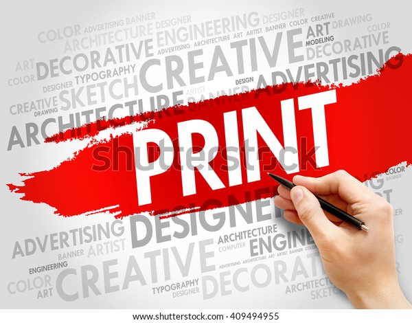 Print Word Cloud Concept Stock Photo (Edit Now) 409494955