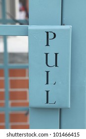 Pull Gate Signs Stock Photo 101466415 | Shutterstock